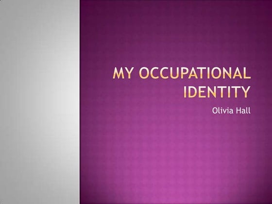 My occupational identity pres | PPT