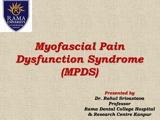 Mpds (Myofacial pain dysfunction syndrome) | PPTX | Physical Therapy ...