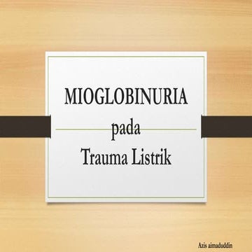 Myoglobinuria pada luka bakar listrik combustio | PPT