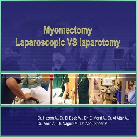 Myomectomy laparoscopic-vs-laparotomy 2 | PPT