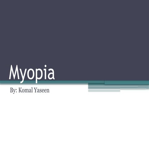 myopia C.pptx . . . . . . . . . . . . | PPT