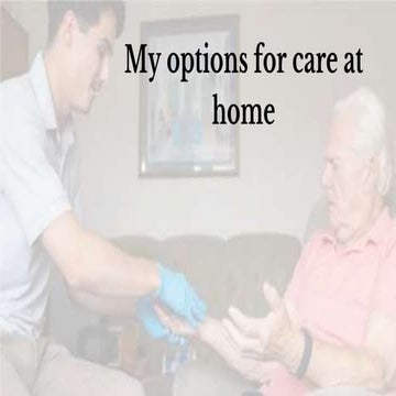 options for care at home.pptx