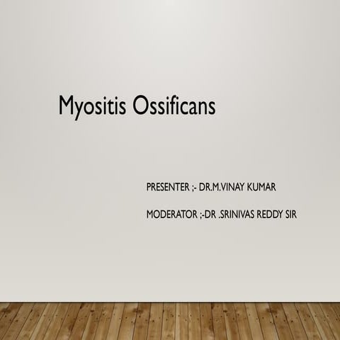 MYOSITIS OSSIFICANS, Definition, types, management | PPTX