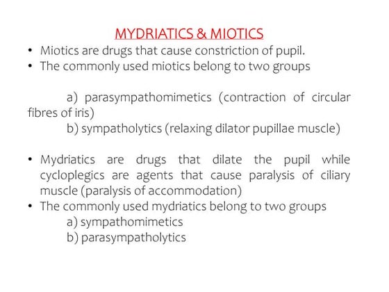 Miotics, Mydriatics, Cycloplegics Used in Ophthalmic Practice | PPTX ...