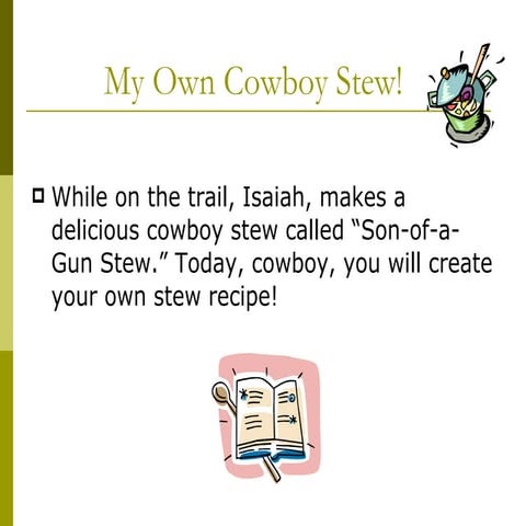 My Own Cowboy Stew! | PPT