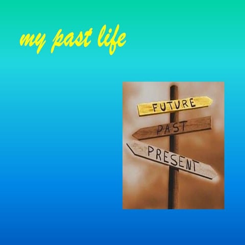 My Past Life | PPTX