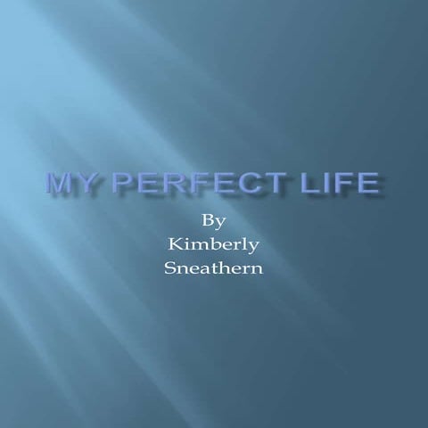 My perfect life | PPTX