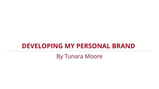 Personal Brand Exploration Chante' Moore | PPT