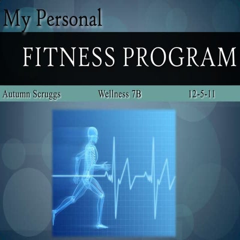 My Personal Fitness Program | PPTX | Fitness and Exercise | Healthy Living