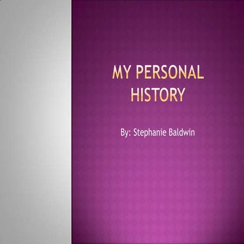 My personal history | PPT