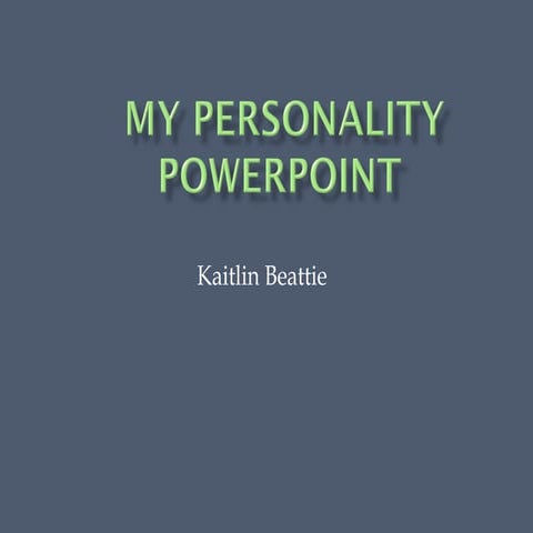 My Personality Powerpoint | PPT