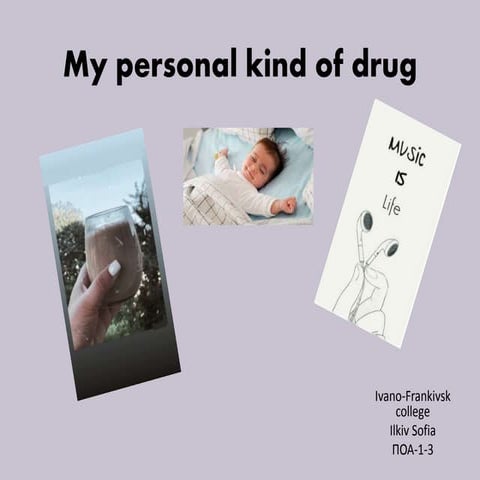 My personal kind of drug | PPTX
