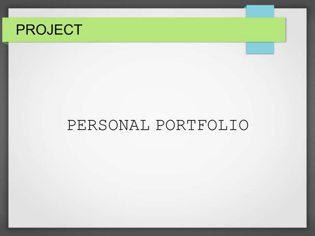 My personal portfolio | PPTX | Web Design and HTML | Internet My personal portfolio | PPTX | Web Design and HTML | Internet