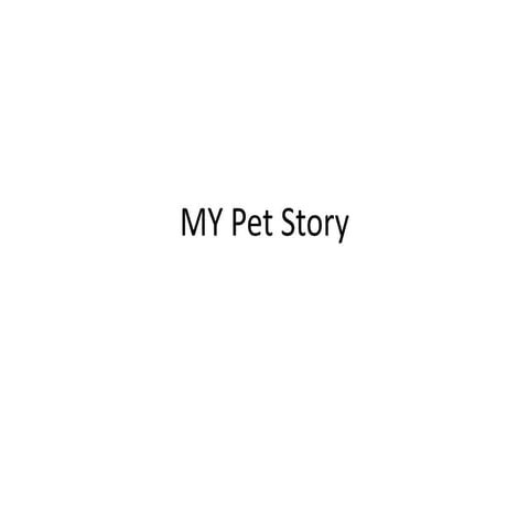 My pet story | PPTX