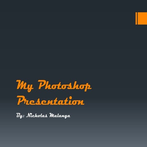 My photoshop presentation | PPT