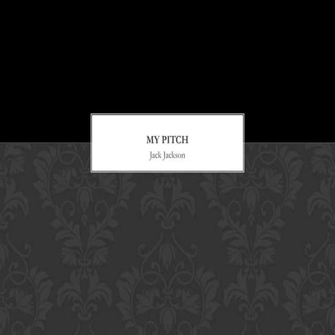 My pitch | PPT