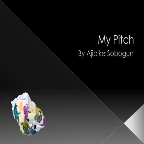 My pitch[1] | PPTX