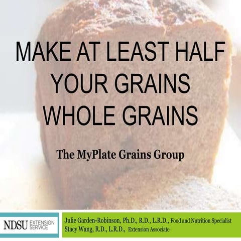 MyPlate- Make Half Your Grains Whole Grains | PPTX