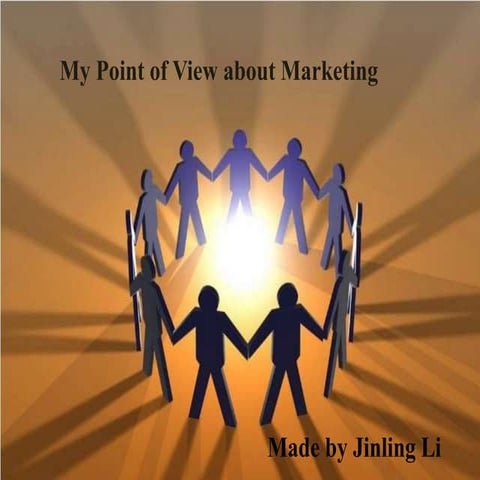 My point of view of marketing | PPT