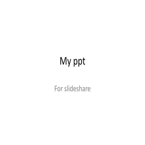 My ppt | PPT