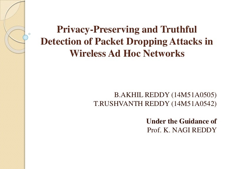 Privacy Preserving And Truthful Detection Of Packet Dropping Attacks