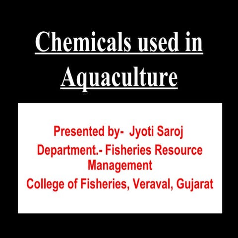 Therapeutants used in aquaculture:Disinfectants,Hormones,Anaesthetics,Flesh colour enhancers.pdf