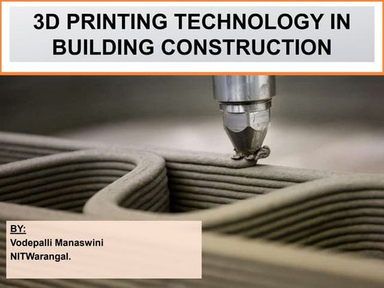 3D Printing Technology in Civil Engineering | PPTX | Civil Engineering ...
