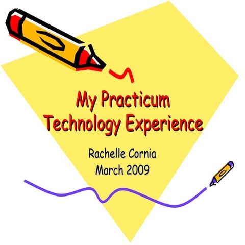 My Practicum Technology Experience | PPT