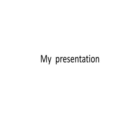 My pres | PPT