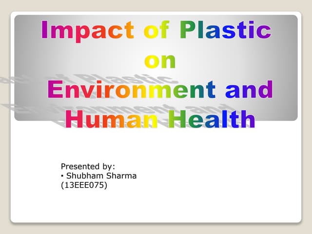 Plastic and Environment | PPTX