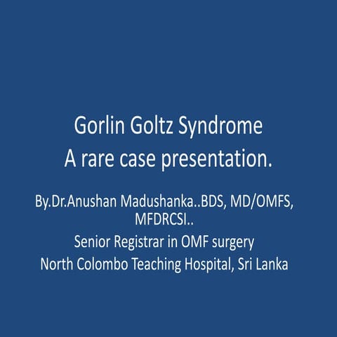 Case presentation of Gorlin Goltz syndrome | PPTX