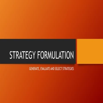 Presentation about STRATEGY FORMULATION | PDF