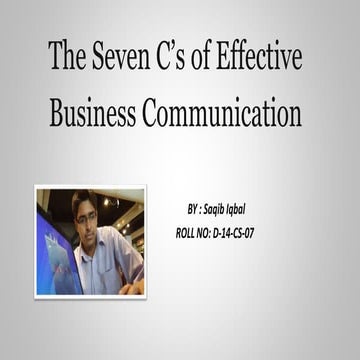 My presentation on the seven c’s of effective business communication | PPTX