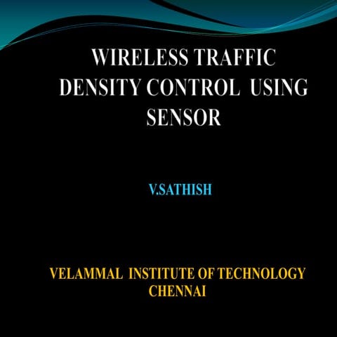 wireless traffic density control using sensor | PPTX
