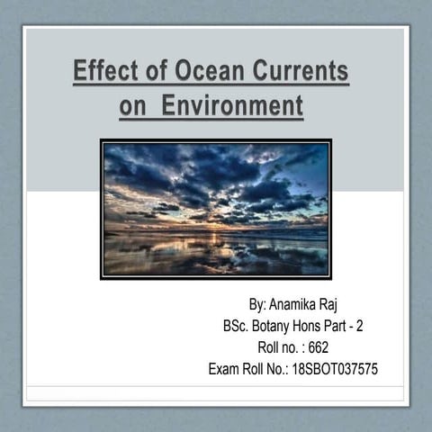 Effects of ocean currents on environment | PPTX | Geography | Science