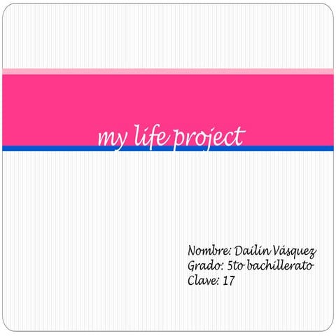 My proyect of life | PPT