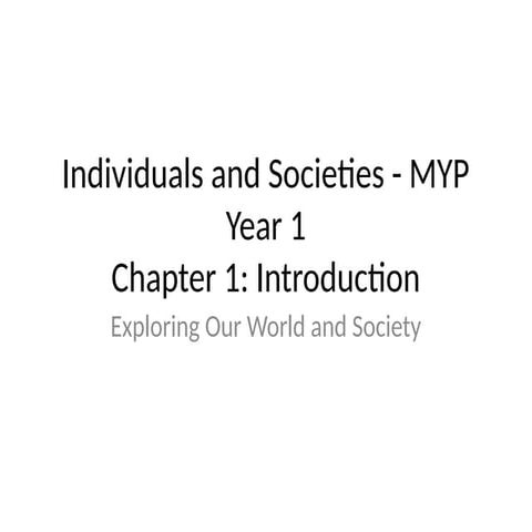 MYP_Individuals_and_Societies_Presentation.pptx