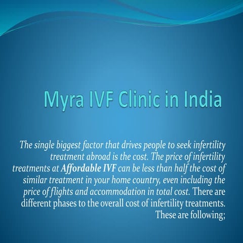 Myra ivf clinic in india | PPTX | Pregnancy | Reproductive Health