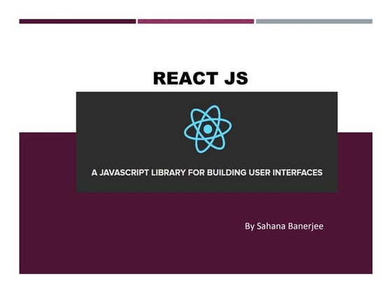 Presentation On An Introduction To Reactjs Ppt