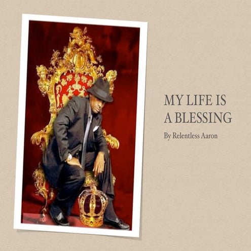My Relentless Life Is A Blessing | PDF