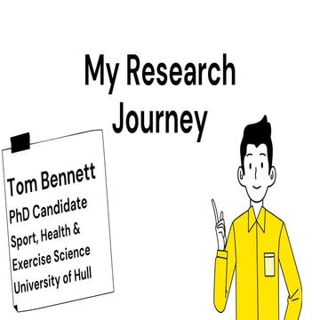 My Research Journey - Tom Bennett.pptx