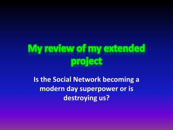 Extended Project Evaluation AO4 (Evaluating the project) | PPTX | Video Production | Content ...