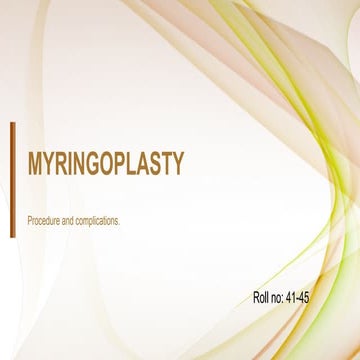 Myringoplasty, ear nose throat Roll no 41-45.pptx