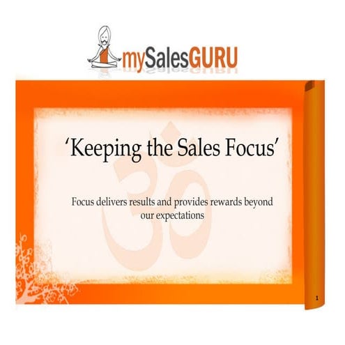 My Sales Guru Keeping Sales Focused | PPT