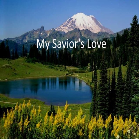 My Savior's Love | PPT