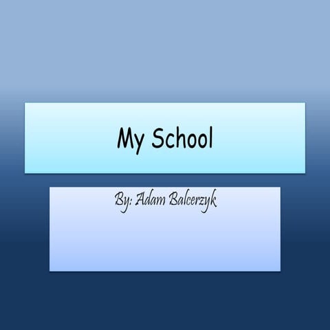 My school | PPT