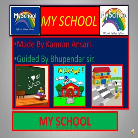 My school - made by kamran | PPTX