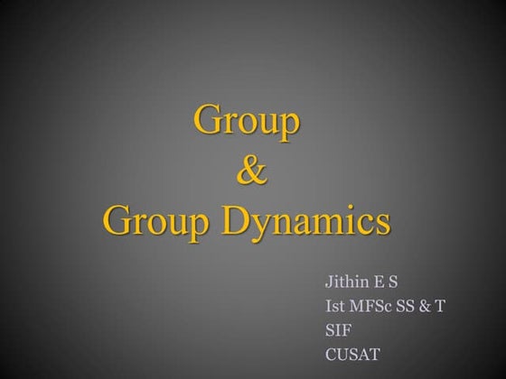 Chapter 1 Introduction To Group Dynamics Ppt