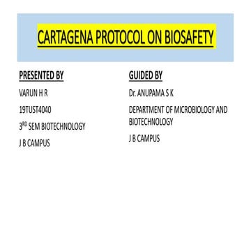 The Cartagena Protocol on Biosafety | PPTX