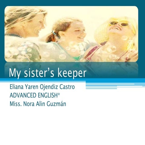 My sister's Keeper | PPTX | Celebrity Families | Pop Culture